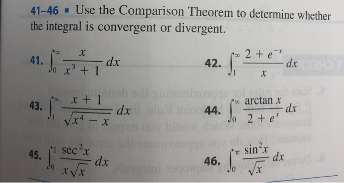 Solved 41-46 Use the Comparison Theorem to determine whether | Chegg.com
