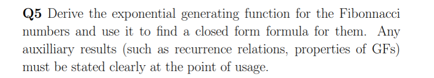 Solved Q5 Derive the exponential generating function for the | Chegg.com
