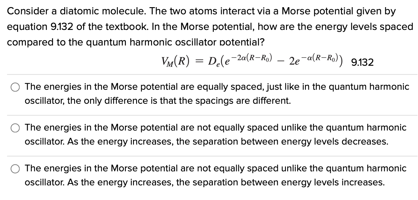Solved Consider a diatomic molecule. The two atoms interact | Chegg.com