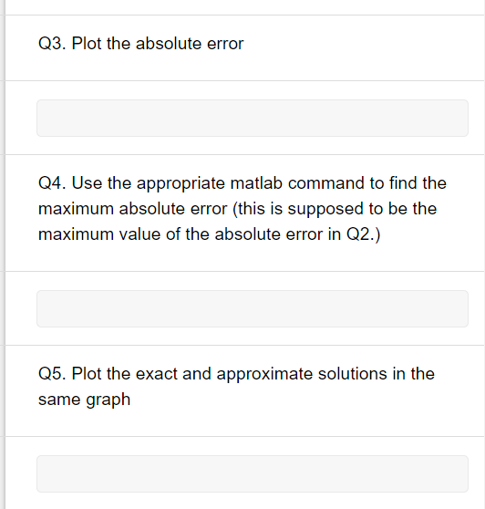 Solved = Q1. Use the Euler method with step size h = 0.01 to | Chegg.com