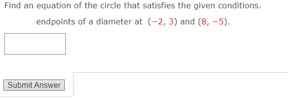Solved Find an equation of the circle that satisfies the | Chegg.com
