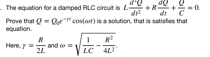 Solved The equation for a damped RLC circuit is | Chegg.com