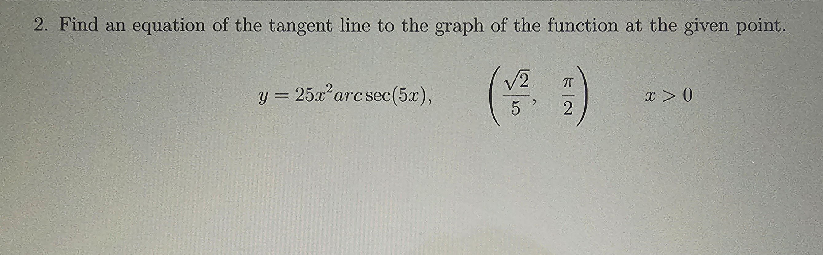 Solved 2. Find an equation of the tangent line to the graph | Chegg.com