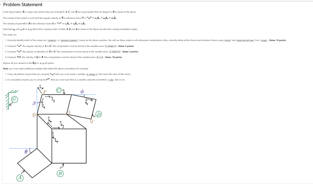 In the figure below, 𝐵 is a rigid cube whose sides | Chegg.com