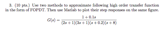 Solved Use two methods to approximate following high order | Chegg.com