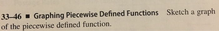 Solved 33-46 Graphing Piecewise Defined Functions of the | Chegg.com