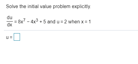 Solved Solve the initial value problem explicitly du | Chegg.com