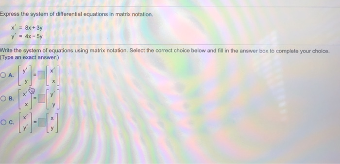Solved Express the system of differential equations in | Chegg.com