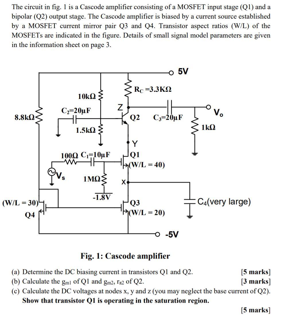 The circuit in fig. 1 is a Cascode amplifier | Chegg.com