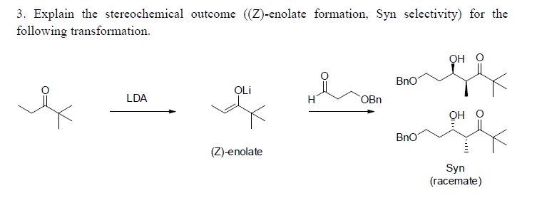 Solved 3. Explain the stereochemical outcome ((Z)-enolate | Chegg.com