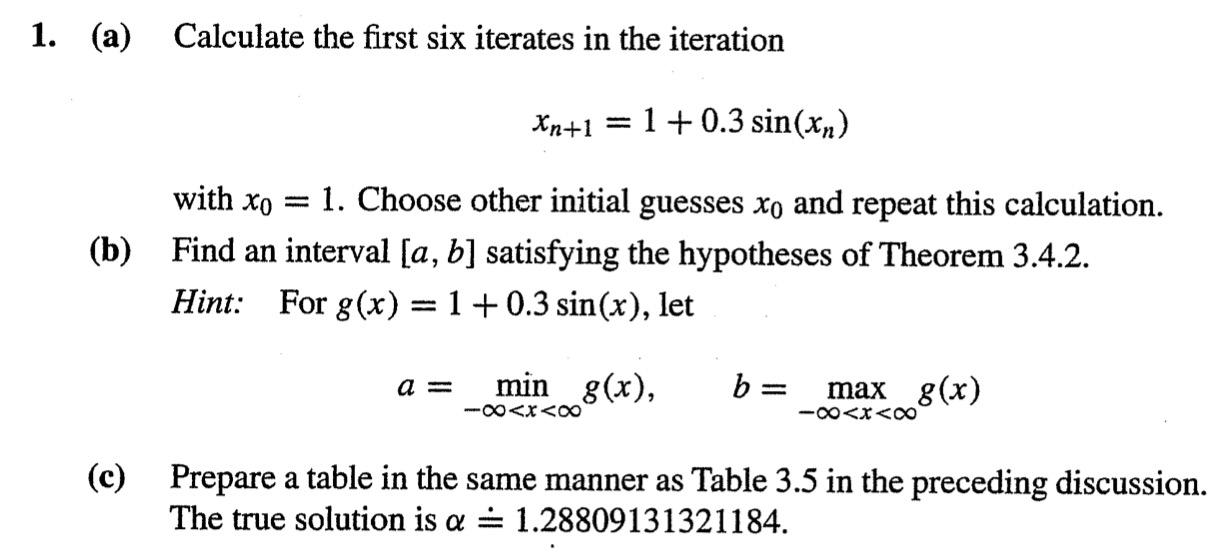 Solved 1. (a) Calculate the first six iterates in the | Chegg.com
