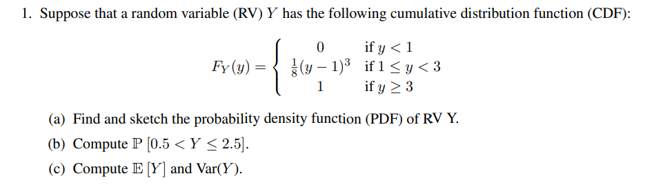 Solved FY(y)=⎩⎨⎧081(y−1)31 if y