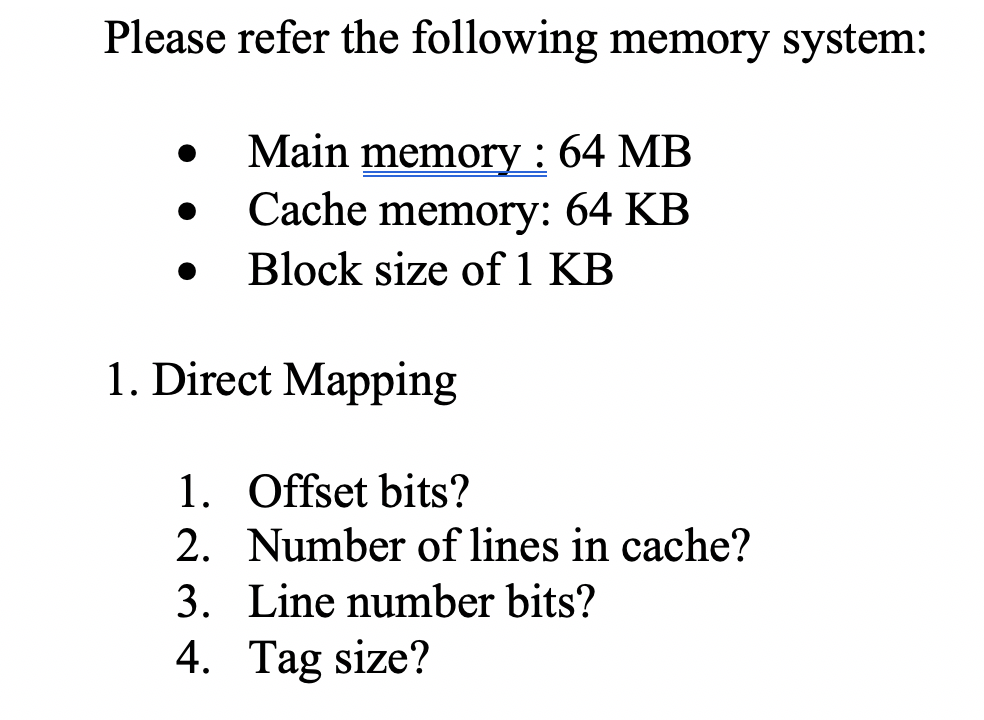 Solved Please refer the following memory system: • Main | Chegg.com