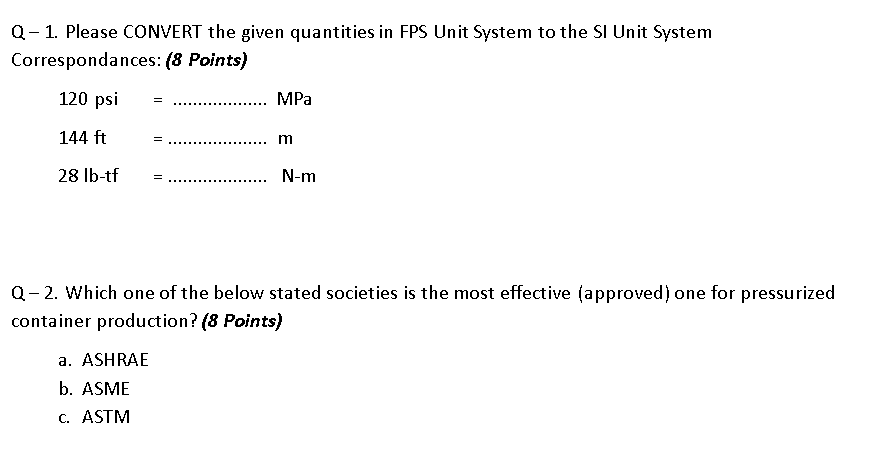 Solved Q-1. Please CONVERT the given quantities in FPS Unit | Chegg.com