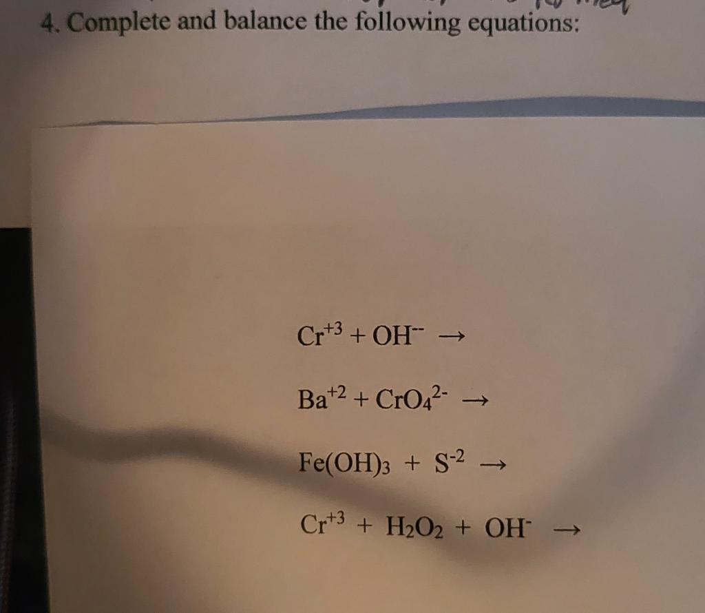 Solved 4. Complete and balance the following equations: | Chegg.com