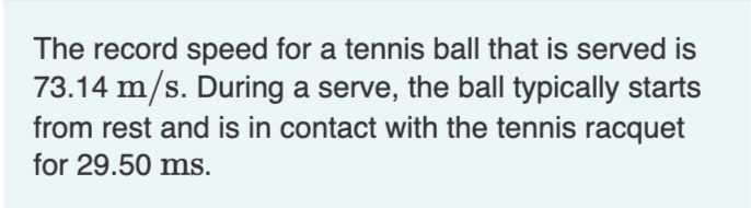 Solved The record speed for a tennis ball that is served is | Chegg.com
