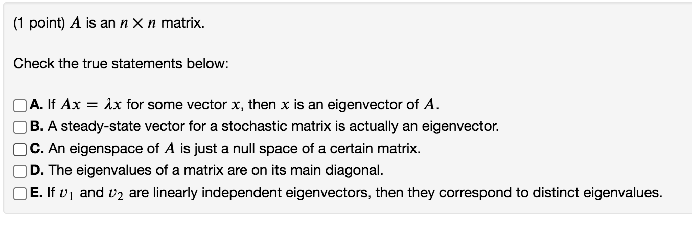 Solved (1 point) A is an nx n matrix. Check the true | Chegg.com