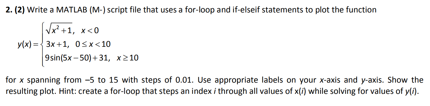 Solved 2 2 Write A Matlab M Script File That Uses A 3318