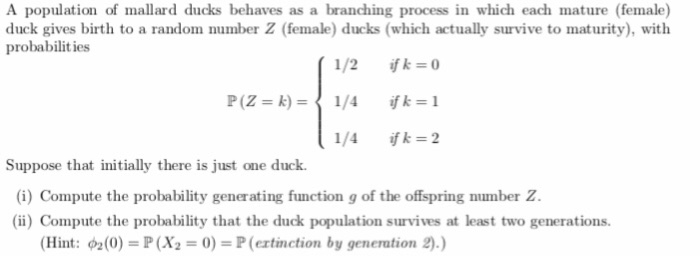 Solved A population of mallard ducks behaves as a branching | Chegg.com