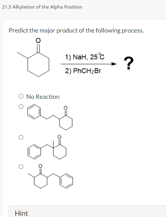Solved 21.5 Alkylation of the Alpha Position Predict the | Chegg.com