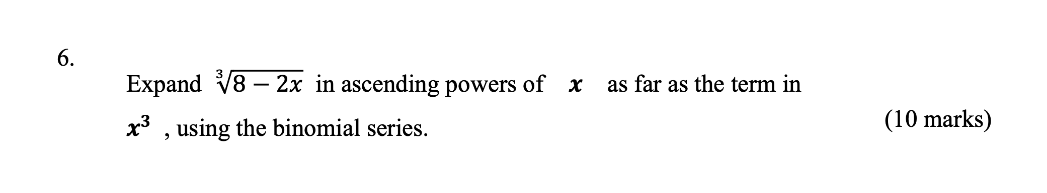Solved Expand 38−2x in ascending powers of x as far as the | Chegg.com