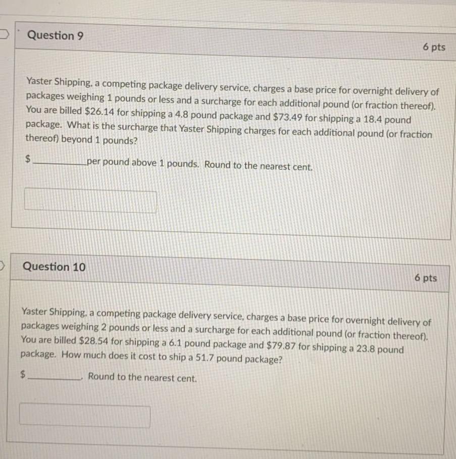 Solved Question 9 6 pts Yaster Shipping, a competing package | Chegg.com