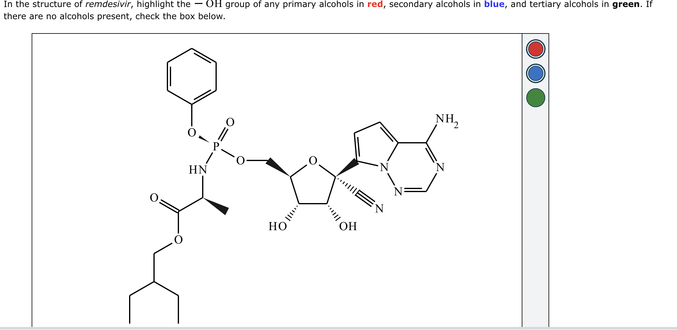 Solved In the structure of remdesivir, highlight the -OH | Chegg.com