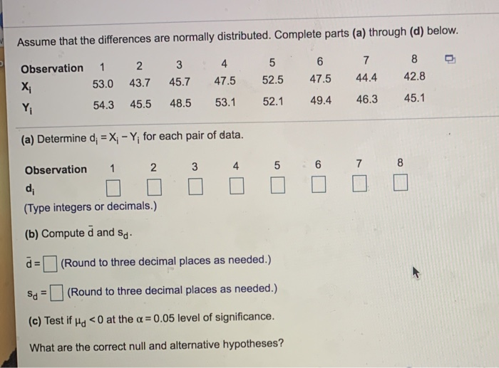 Solved Assume that the differences are normally distributed. | Chegg.com