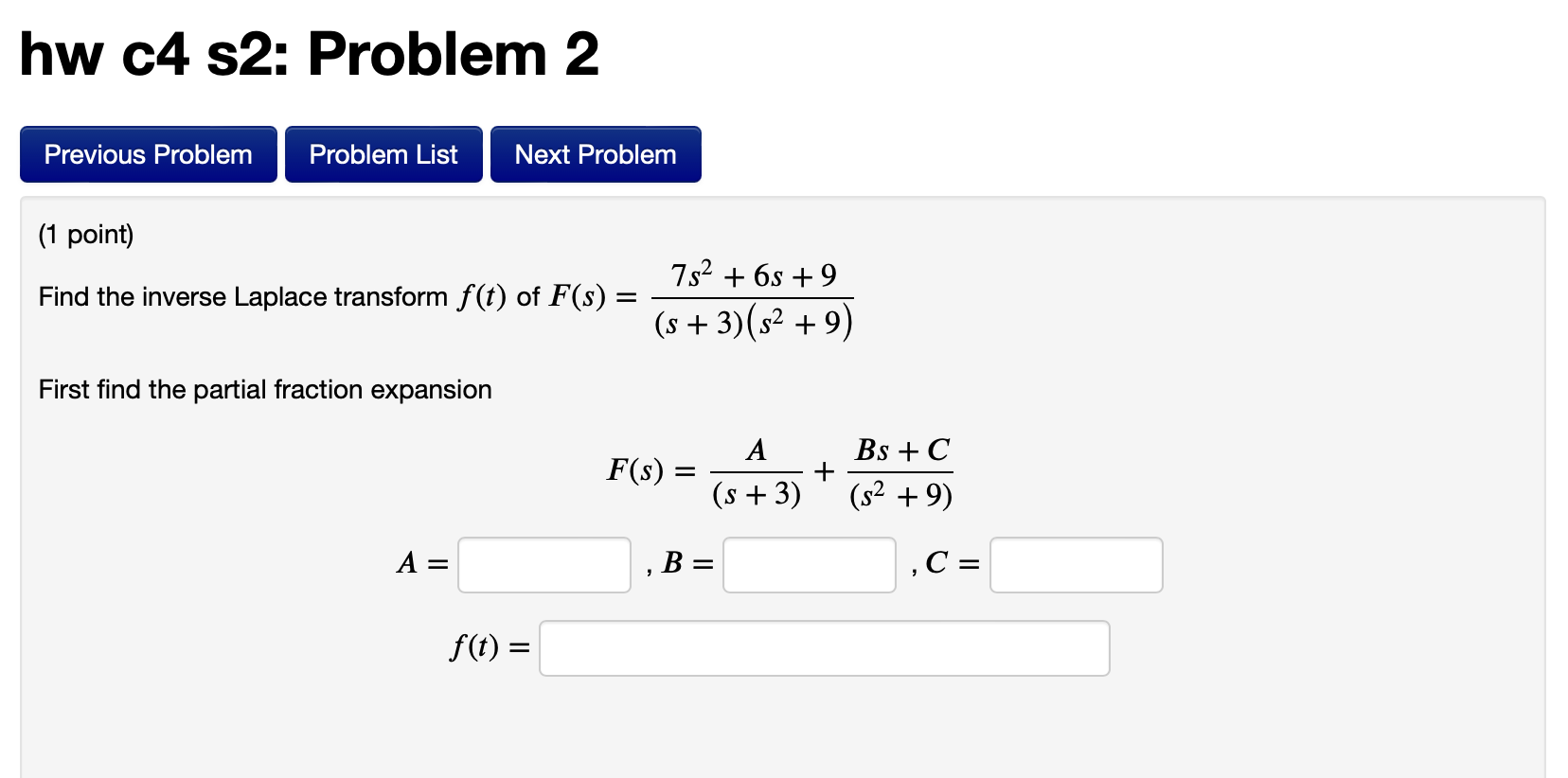 Solved Find the inverse Laplace transform f(t) of | Chegg.com