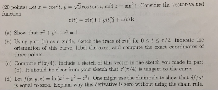Solved Let x = cos^2 t, y = Squareroot 2 cos t sin t, and z | Chegg.com