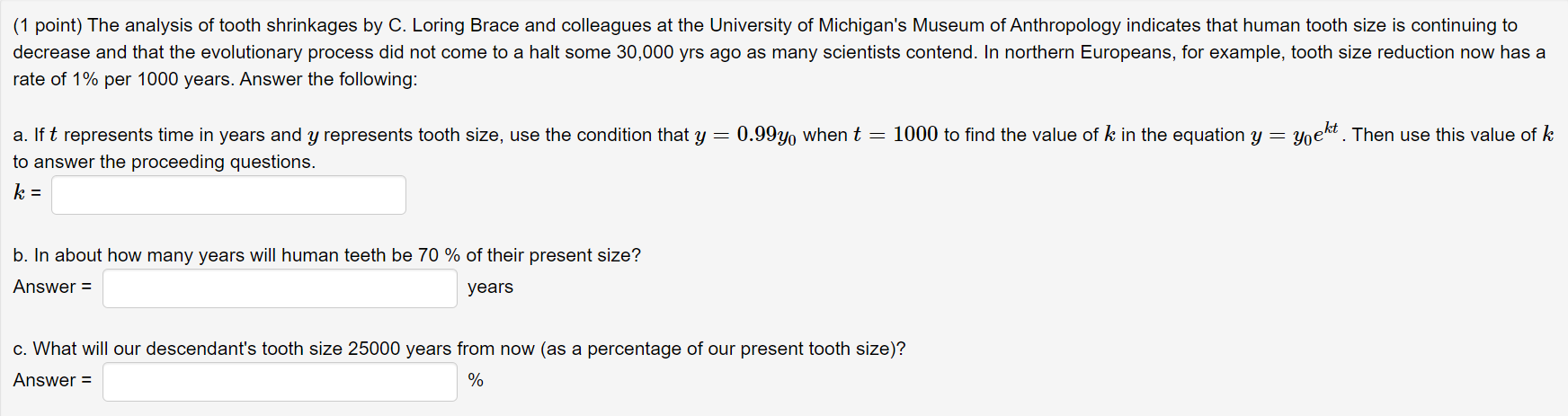 Solved (1 point) The analysis of tooth shrinkages by C. | Chegg.com
