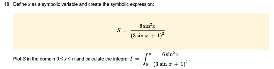 Solved 18 Define X As A Symbolic Variable And Create The 3041
