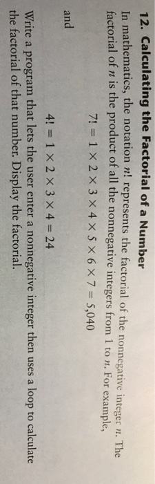 Solved 12. Calculating the Factorial of a Number | Chegg.com