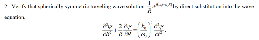 Solved 2. Verify that spherically symmetric traveling wave | Chegg.com