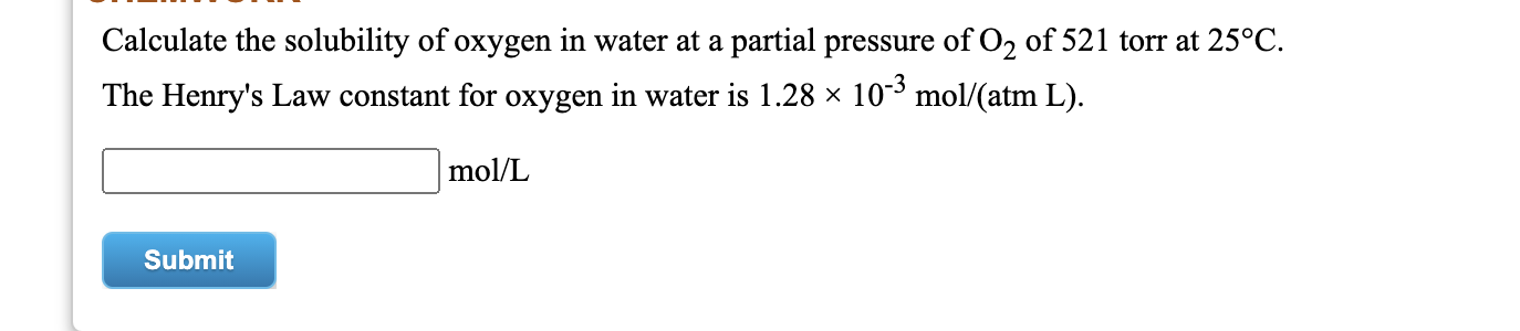 Solved Calculate the solubility of oxygen in water at a | Chegg.com