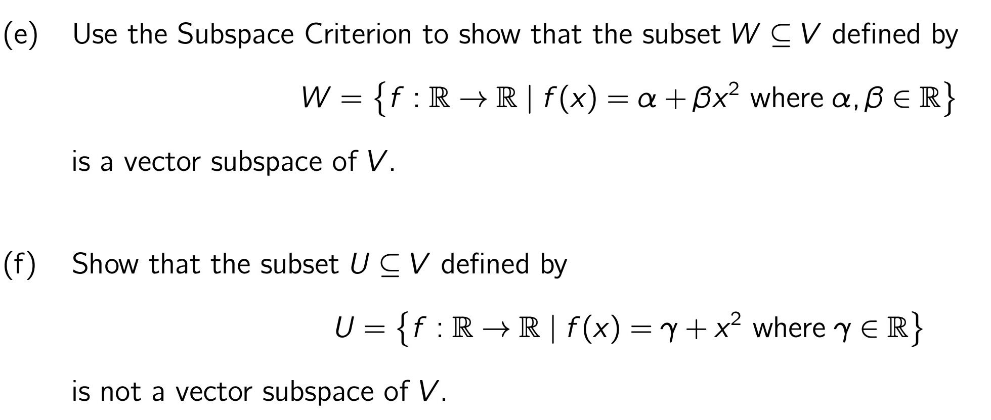 Solved (e) ﻿Use the Subspace Criterion to show that the | Chegg.com