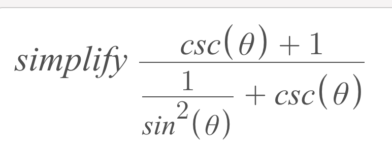 Solved simplify csc(0) +1 + csc(0) sin (0) 1 + 2 | Chegg.com