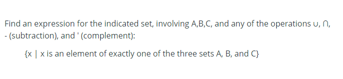 Solved Find an expression for the indicated set, involving | Chegg.com