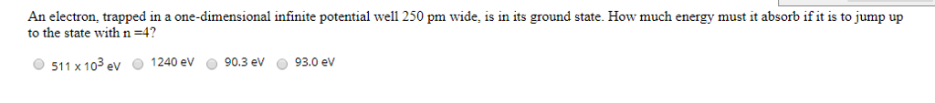 Solved An Electron Trapped In A One Dimensional Infinite