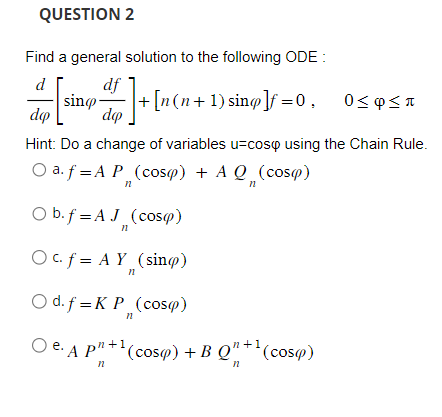 Solved Find a general solution to the following ODE : | Chegg.com