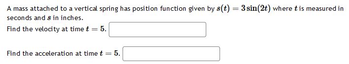 Solved A mass attached to a vertical spring has position | Chegg.com