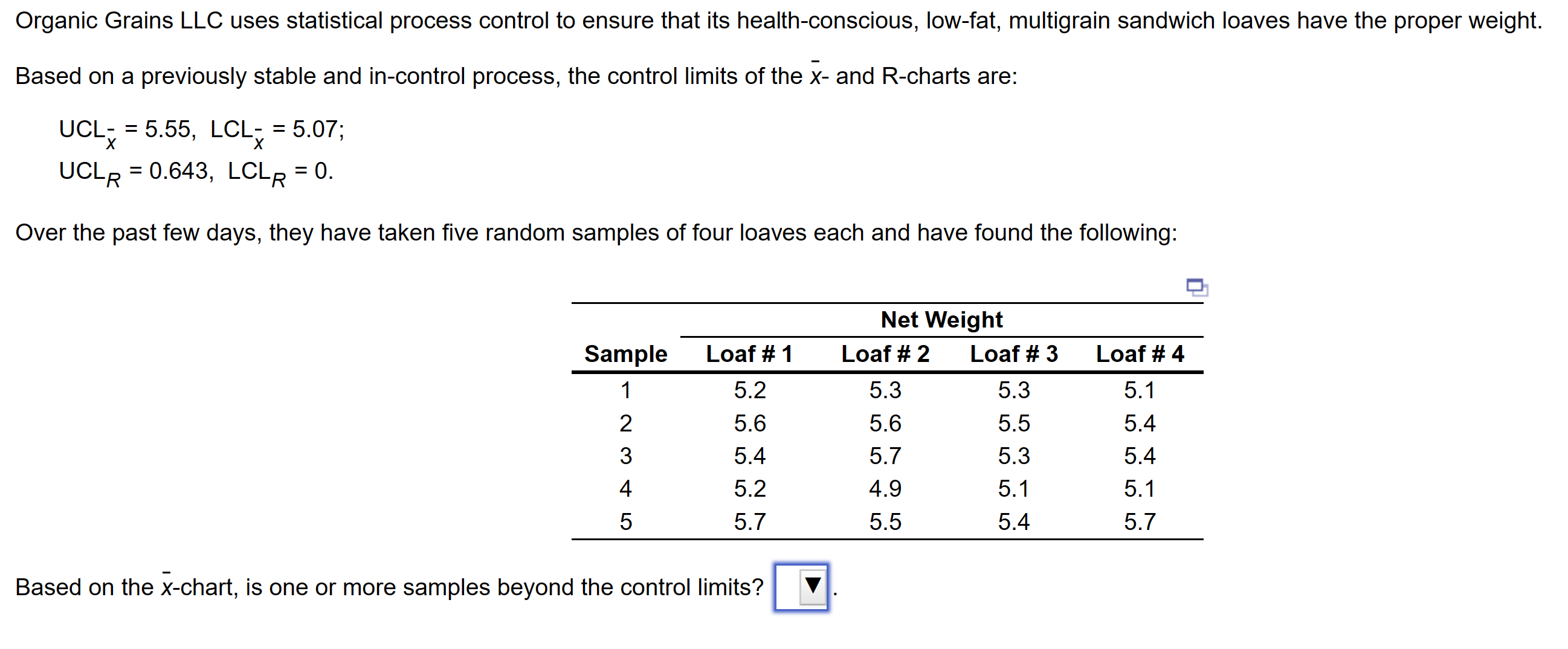 Solved Organic Grains LLC uses statistical process control | Chegg.com