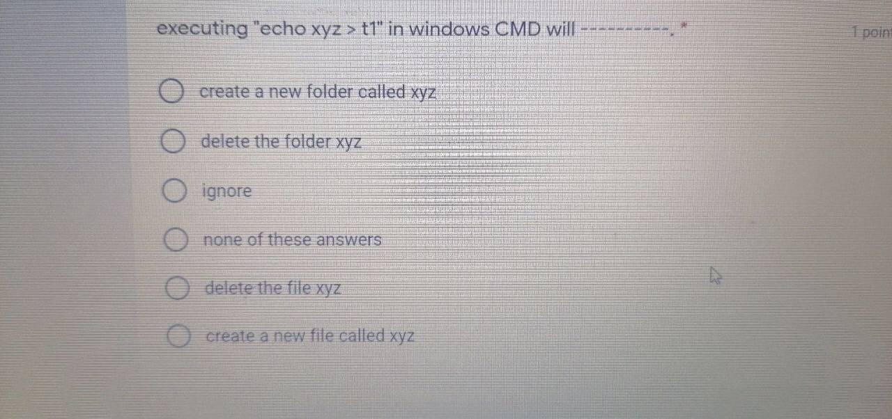 Solved executing "echo xyz > t1" in windows CMD will 1 point | Chegg.com