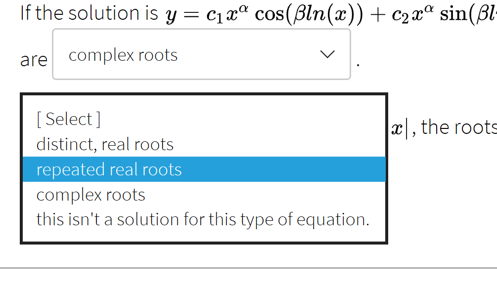 Solved [Select ] distinct, rcal roots repeated real roots | Chegg.com