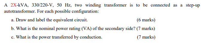 Solved A 27-kVA, 330/220-V, 50 ﻿Hz, ﻿two winding transformer | Chegg.com