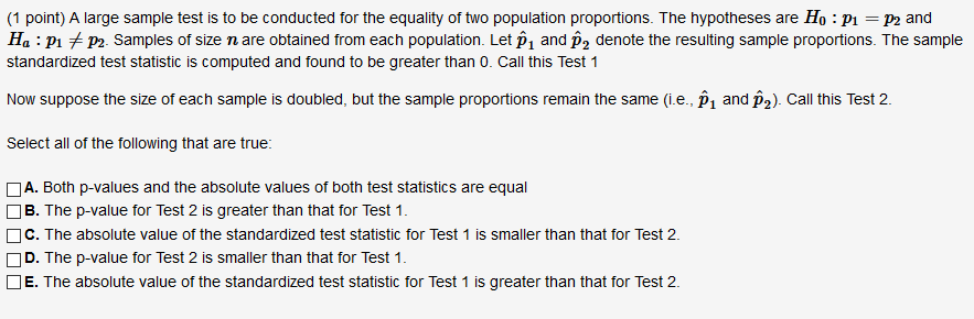 Solved (1 point) A large sample test is to be conducted for | Chegg.com
