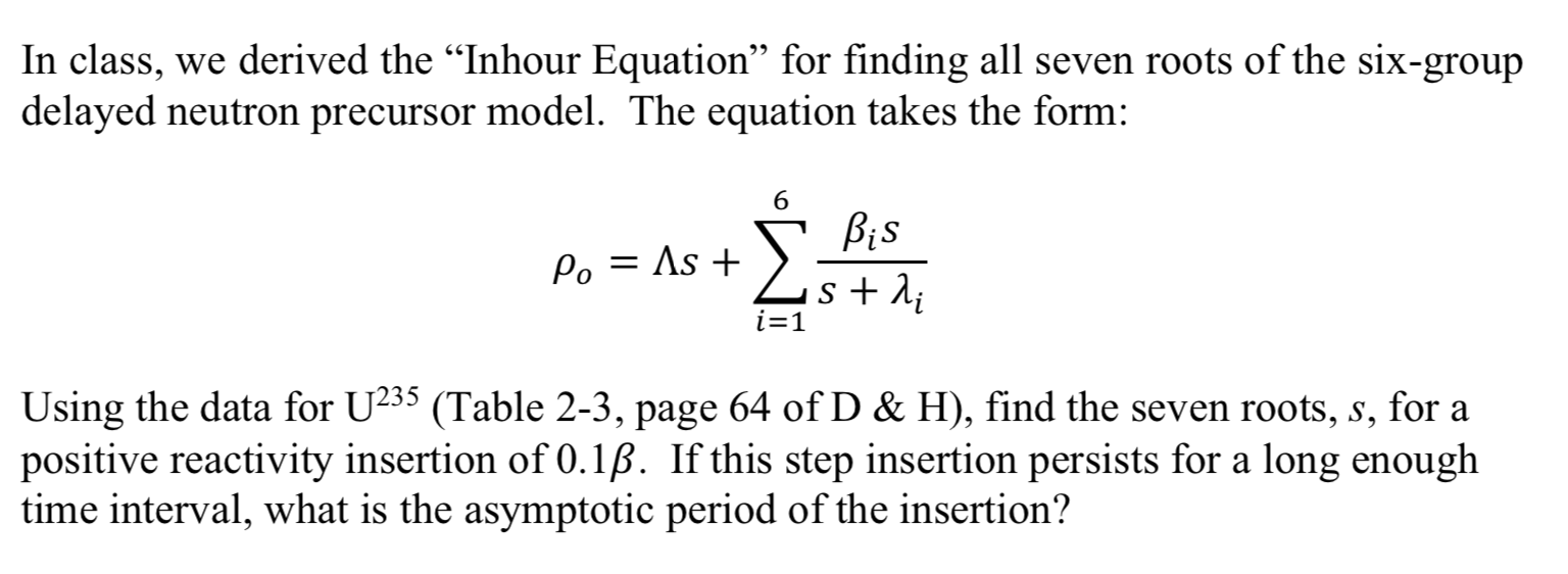 In class, we derived the “Inhour Equation” for | Chegg.com