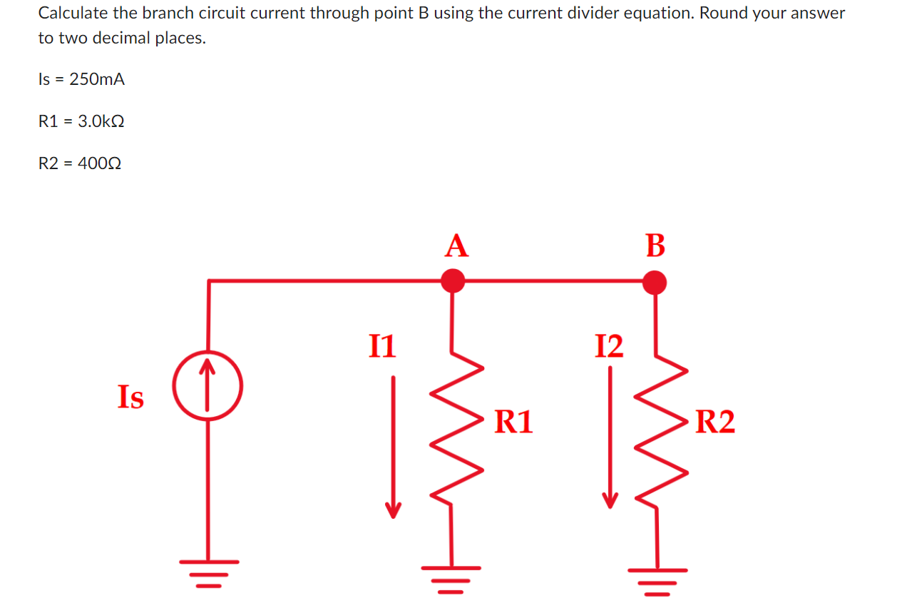 Solved Calculate the branch circuit current through point B | Chegg.com