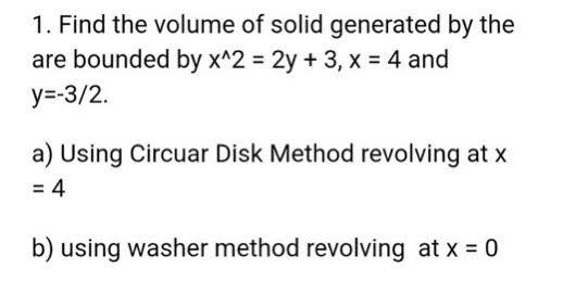 Solved 1. Find the volume of solid generated by the are | Chegg.com