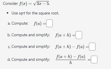 Solved Consider f(x)=3x-52.Use sqrt for the square root.a. | Chegg.com
